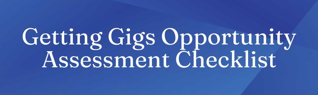 Getting Gigs Opportunity Assessment Checklist - Bret Ridgway